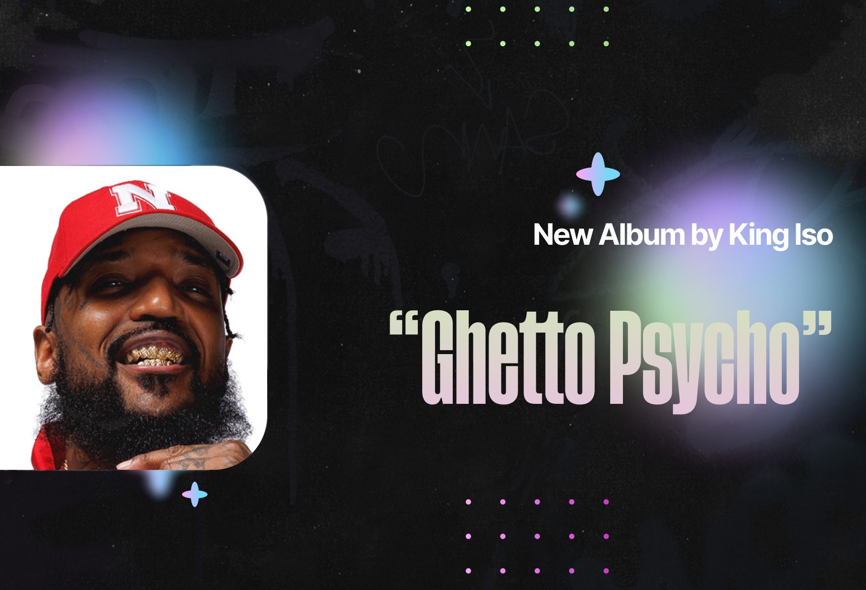 "Ghetto Psycho": New Album by King Iso | Traktrain