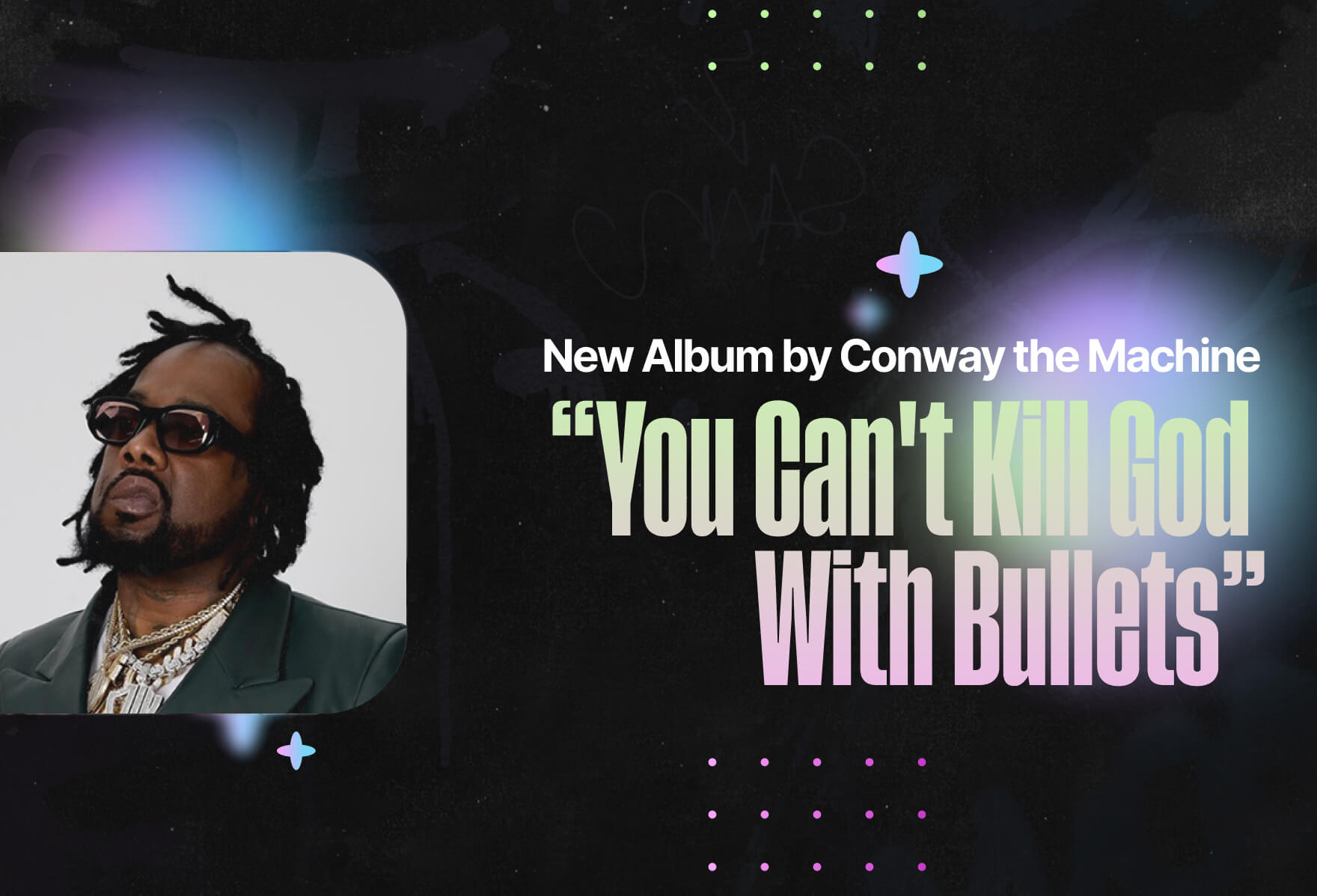 "You Can't Kill God With Bullets": New Album by Conway the Machine ...